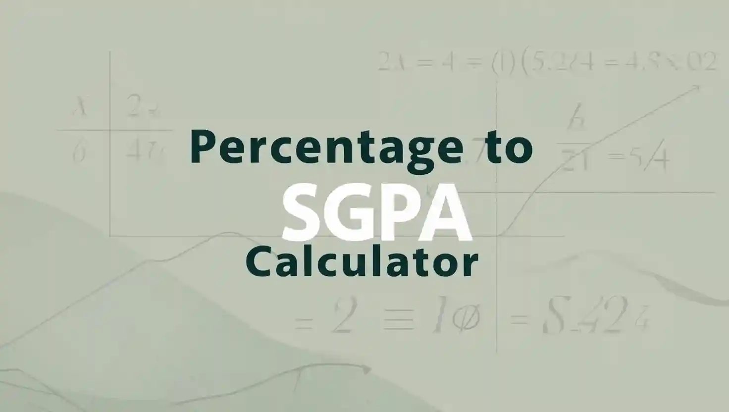 SGPA Calculator 2026 | Best Percentage to SGPA Calculator